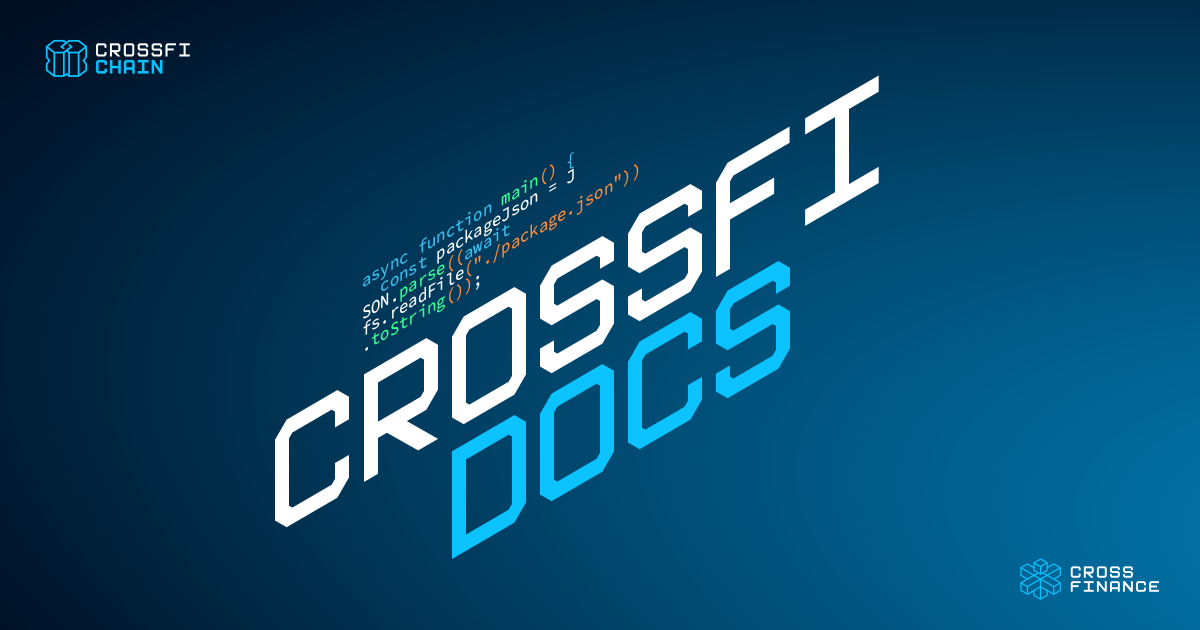 CrossFi Chain Documentation - Layer 1 Blockchain with Cosmos & EVM | CrossFi Chain Documentation ...
